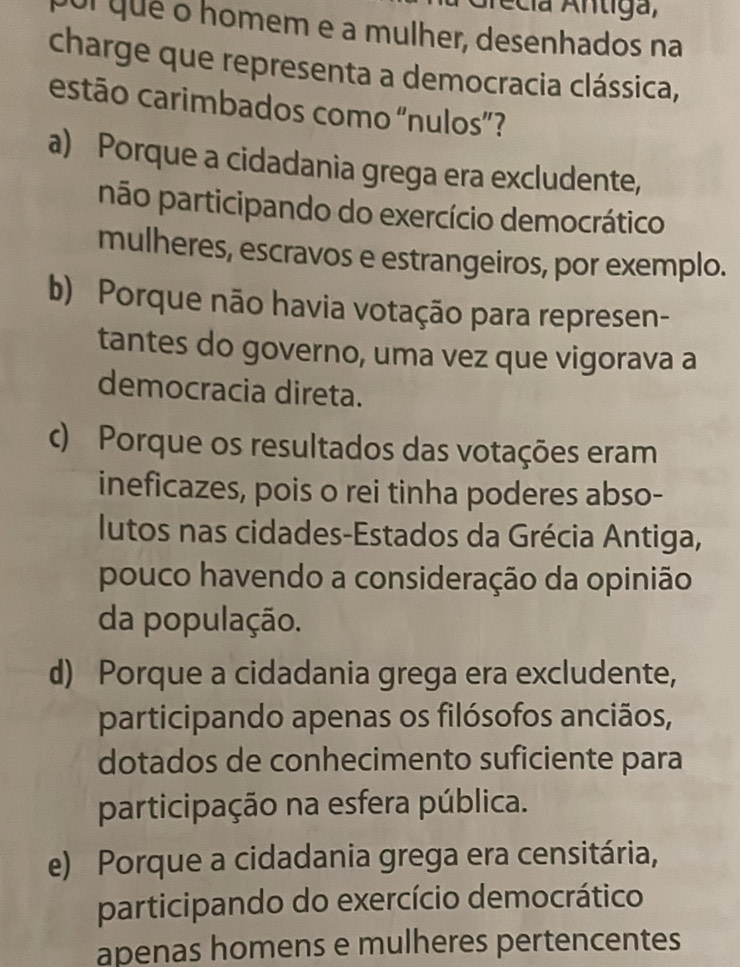 Resolvido:écia Antiga, poi qué o homem e a mulher, desenhados na charge ...