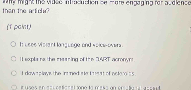 Solved: Why might the video introduction be more engaging for audience ...