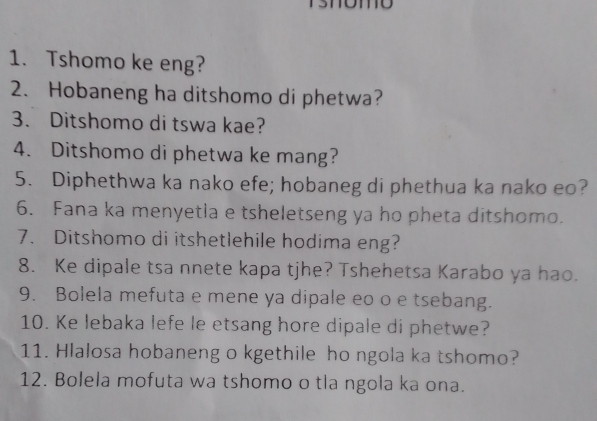 Solved: Tshomo ke eng? 2. Hobaneng ha ditshomo di phetwa? 3. Ditshomo ...