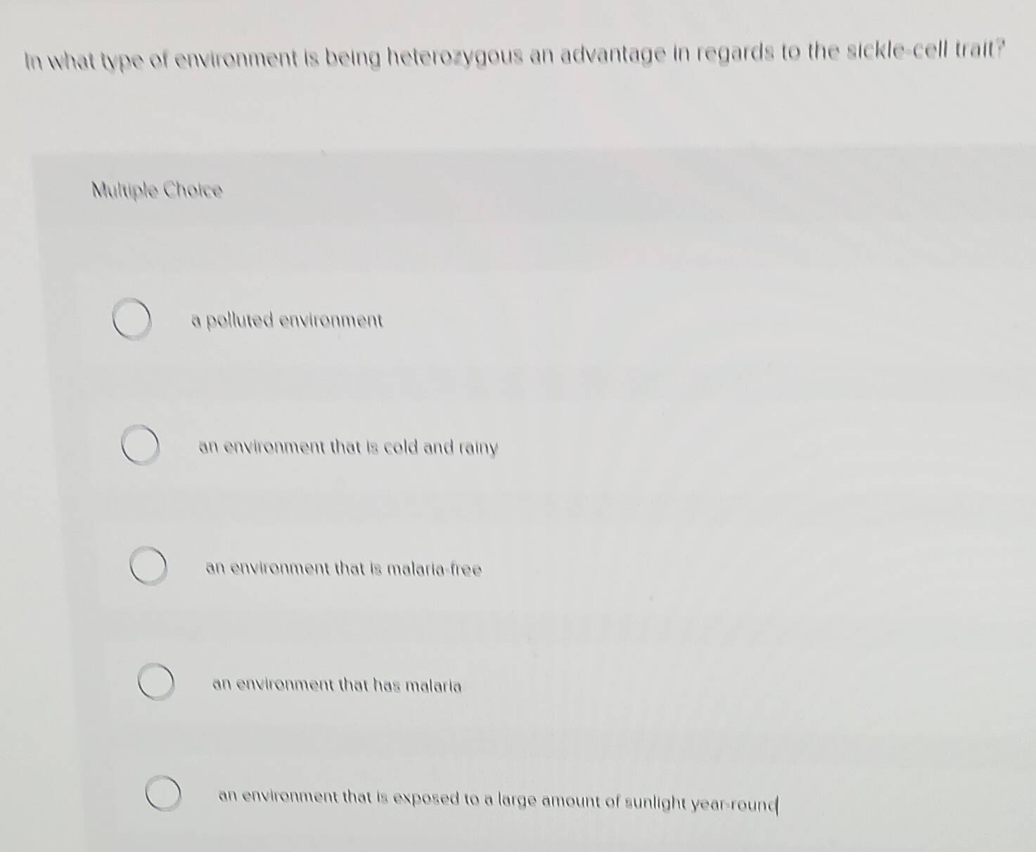 Solved: In what type of environment is being heterozygous an advantage ...