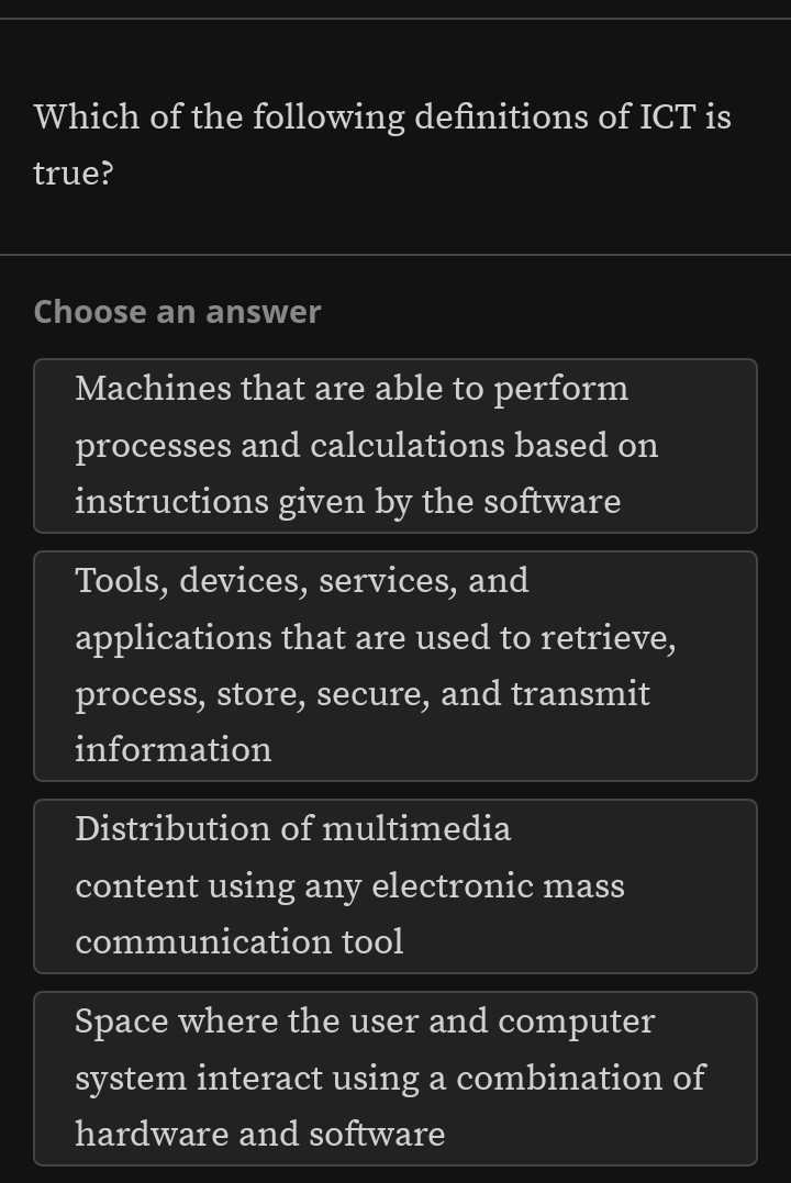 Solved: Which of the following definitions of ICT is true? Choose an answer Machines that are ...