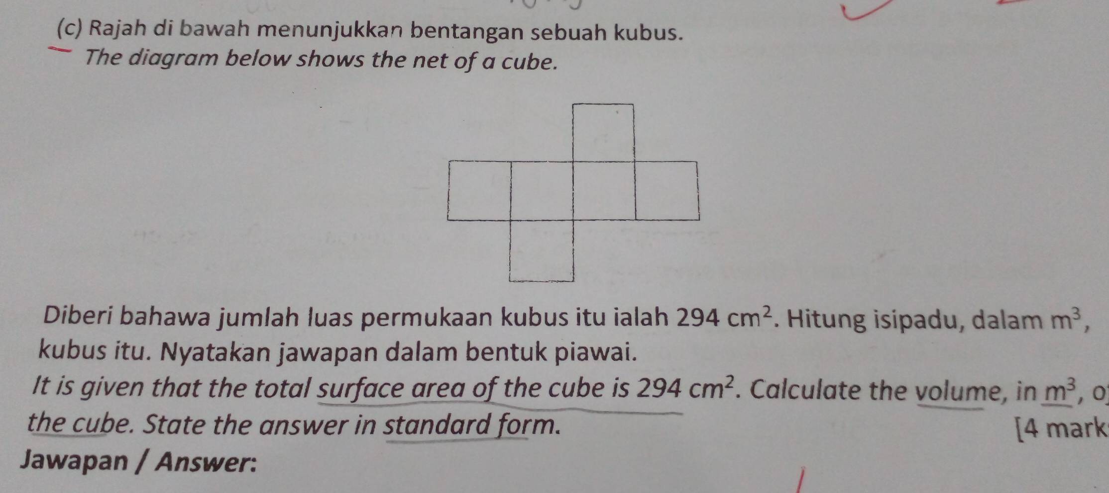 Solved: Rajah di bawah menunjukkan bentangan sebuah kubus. The diagram ...