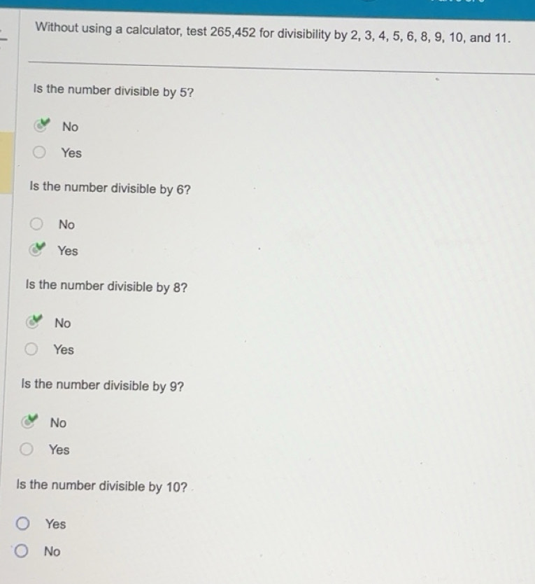 Solved: Without using a calculator, test 265,452 for divisibility by 2 ...