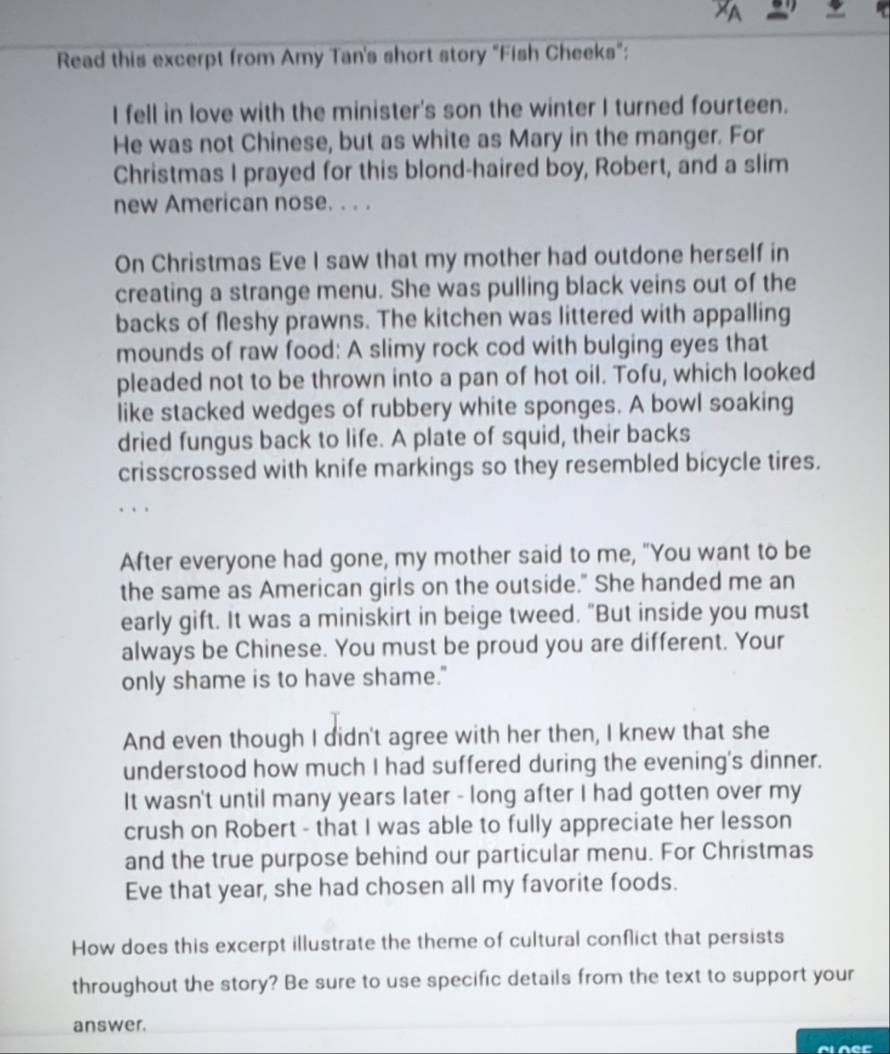 Solved: Read this excerpt from Amy Tan's short story "Fish Cheeks": I ...