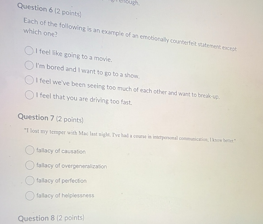 Solved: enough. Question 6 (2 points) which one? Each of the following ...