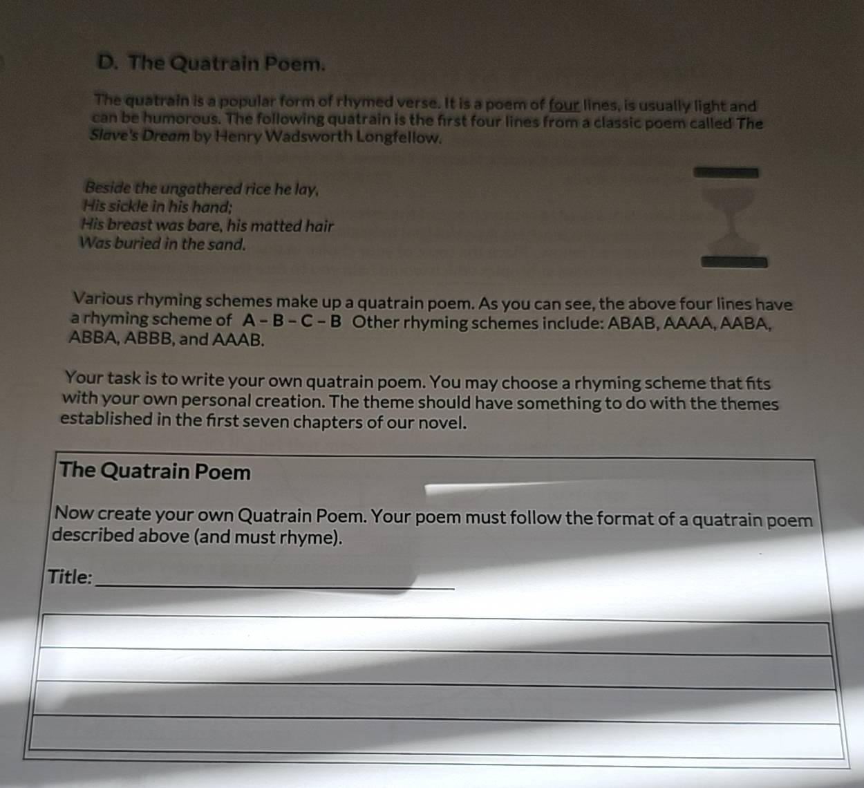 Solved: The Quatrain Poem. The quatrain is a popular form of rhymed ...