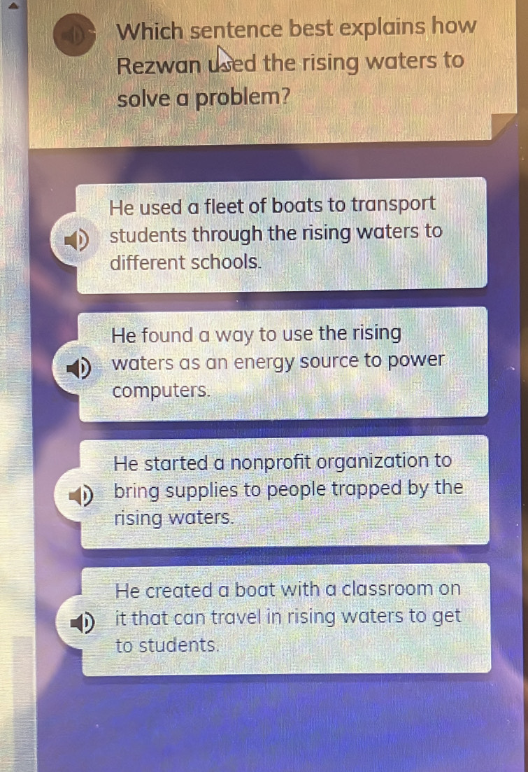 Solved: Which sentence best explains how Rezwan used the rising waters ...