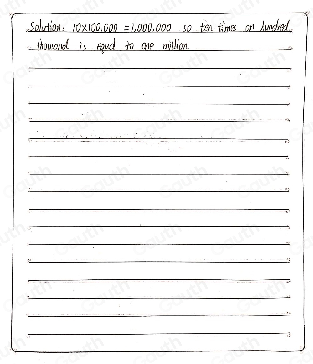 Solved: Ten times ten thousand is equal to one hundred thousand. (10* ...