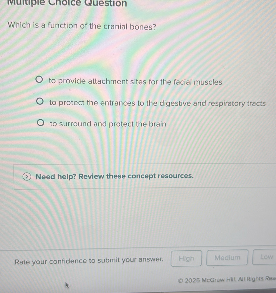 Solved: Question Which is a function of the cranial bones? to provide ...