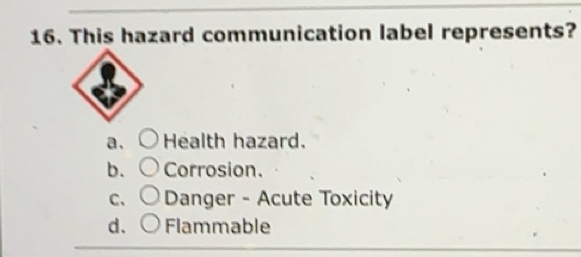 Solved: This hazard communication label represents? a. Health hazard. b ...