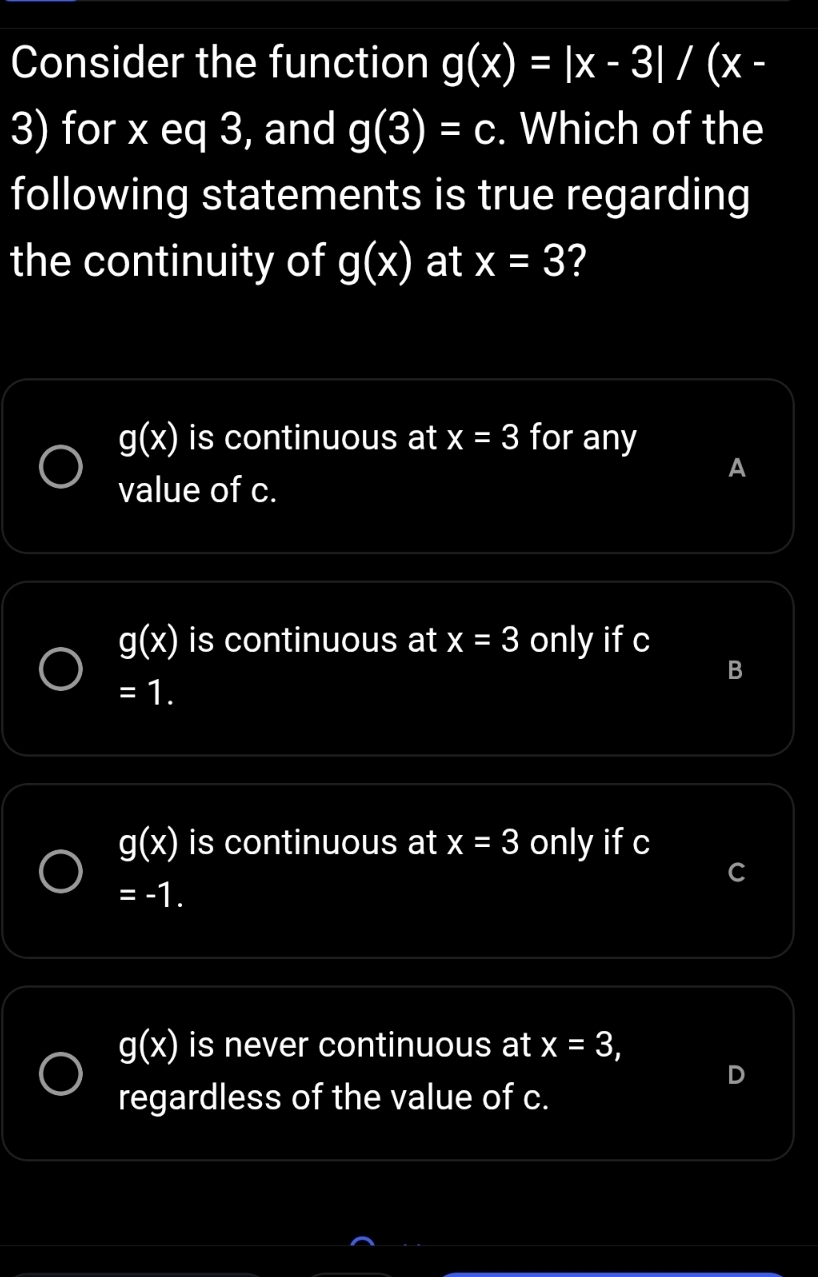 Solved: Consider the function g(x)=|x-3|/(x- 3) for x eq 3, and g(3)=c ...