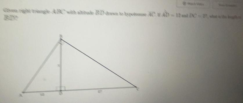Solved: Given right triangle ABC with altitude BD drawn to hypotenuse ...
