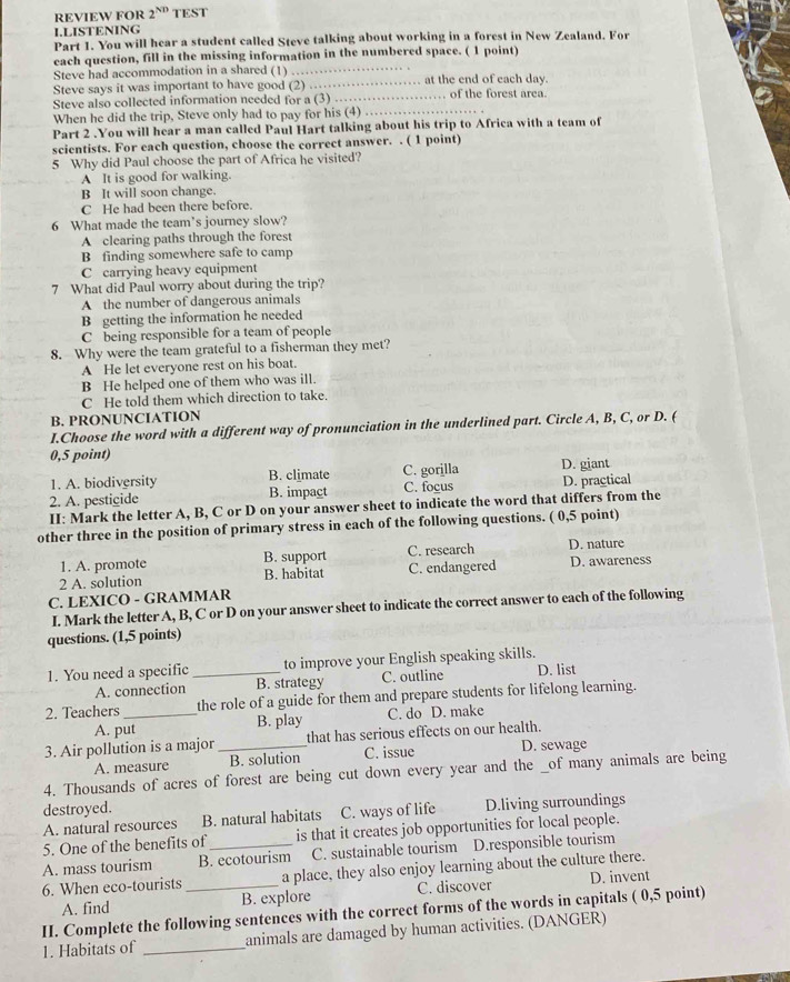 Giải quyết:REVIEW FOR 2^(ND) TEST I.LISTENING Part 1. You will hear a ...