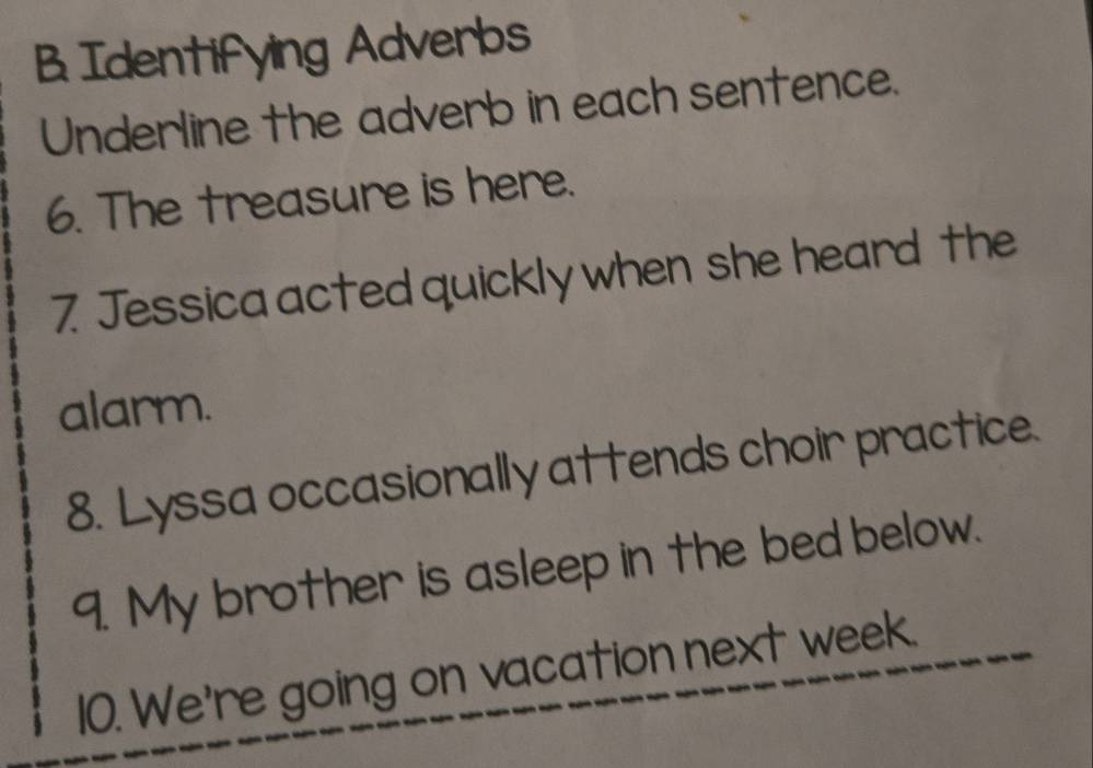 Solved: Identifying Adverbs Underline the adverb in each sentence. 6 ...