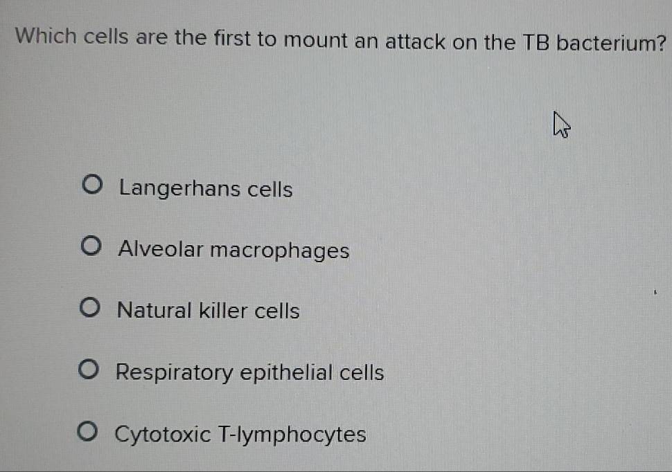 Solved: Which cells are the first to mount an attack on the TB ...