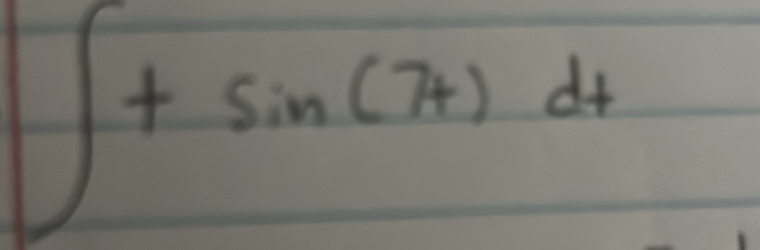 Solved: ∈t +sin (7t)dt [Calculus]