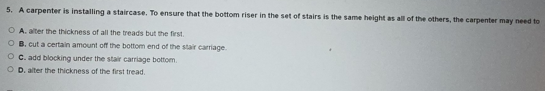 Solved: A carpenter is installing a staircase. To ensure that the ...