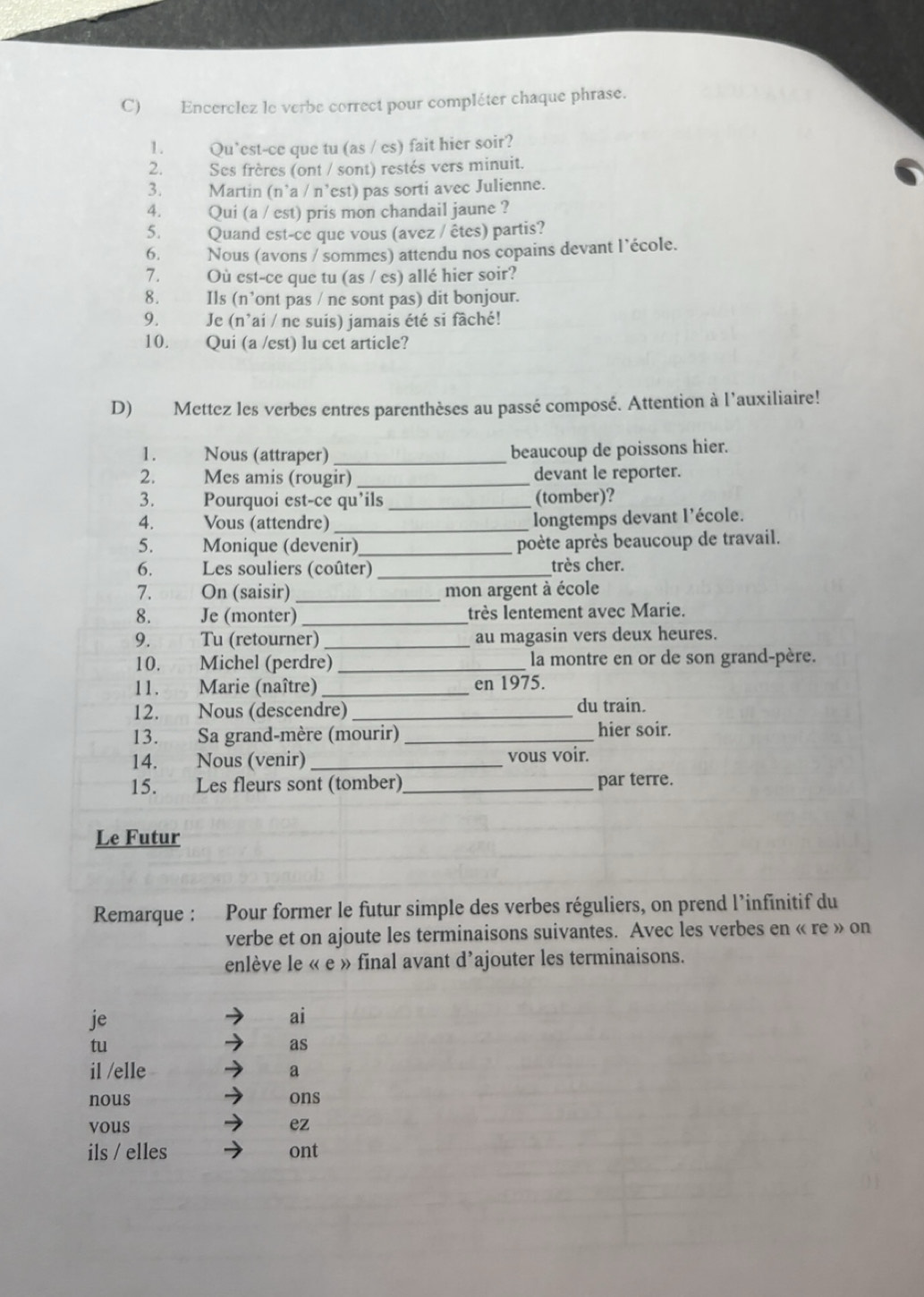 Solved: Encerclez le verbe correct pour compléter chaque phrase. 1. Qu ...