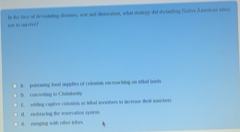 Solved: In the face of devastating diseases, war and dislocation, what ...