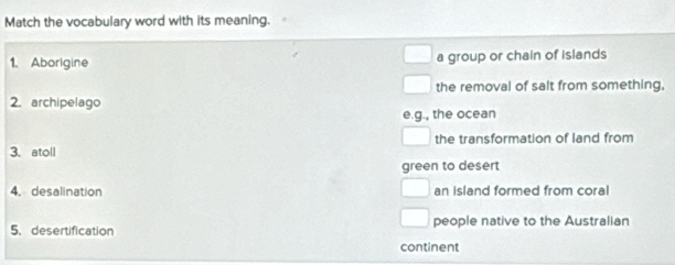 Solved: Match the vocabulary word with its meaning. 1. Aborigine a ...