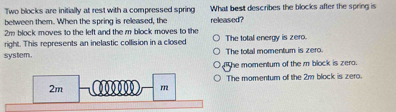 Solved: Two blocks are initially at rest with a compressed spring What ...