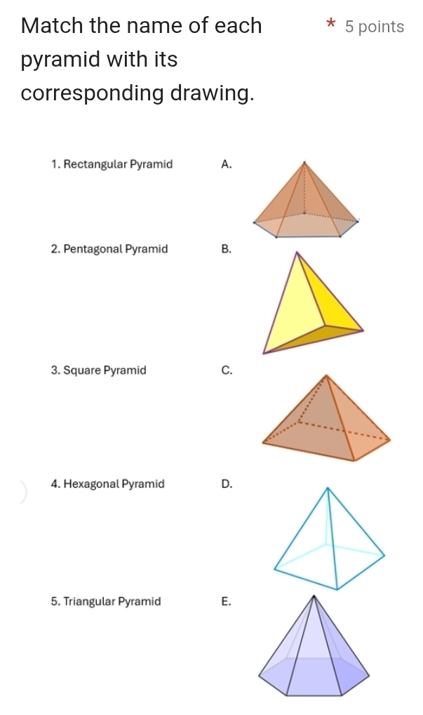 Solved: Match the name of each 5 points pyramid with its corresponding ...