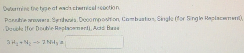 Solved: Determine the type of each chemical reaction. Possible answers ...