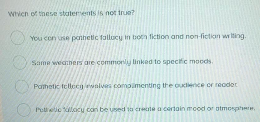 Solved: Which of these statements is not true? You can use pathetic ...