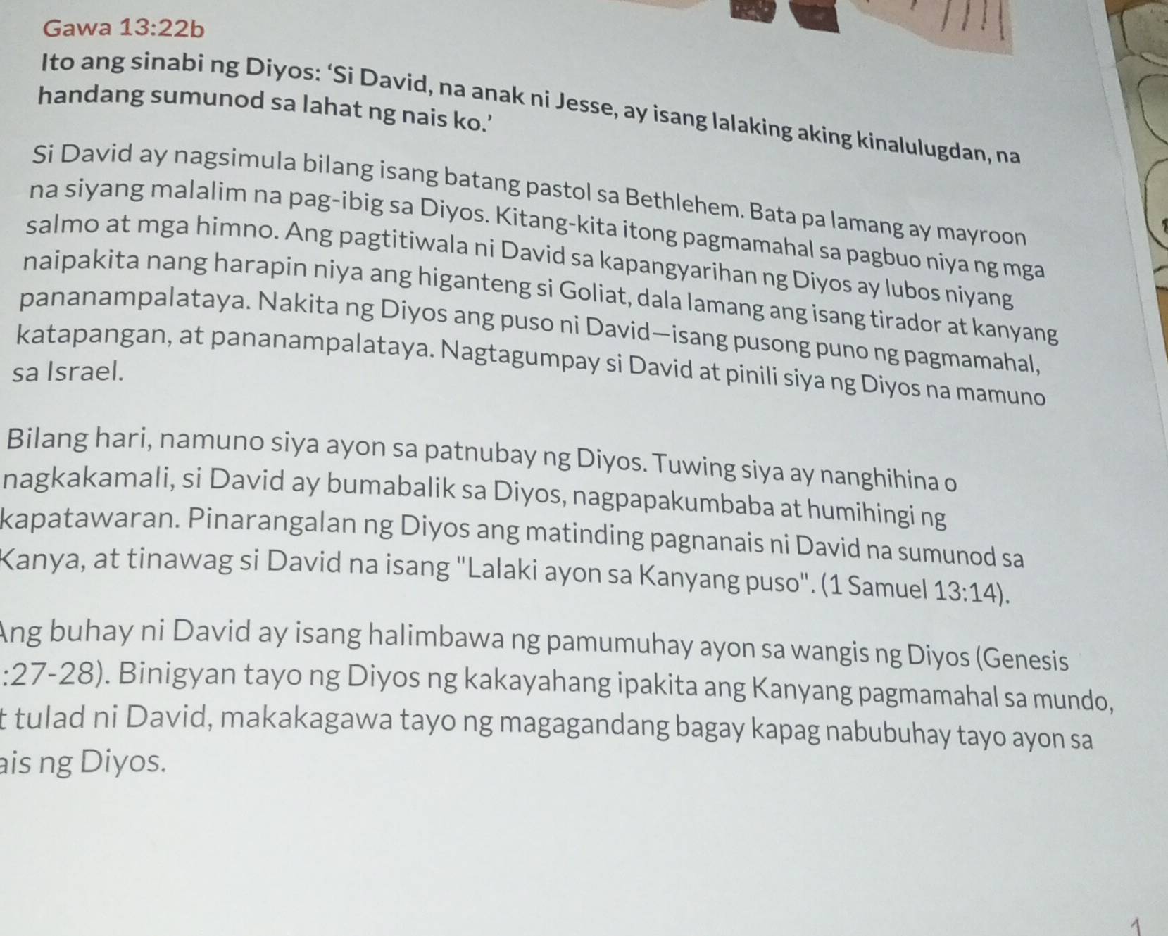 Solved: Gawa 13:22b Ito ang sinabi ng Diyos: ‘Si David, na anak ni ...