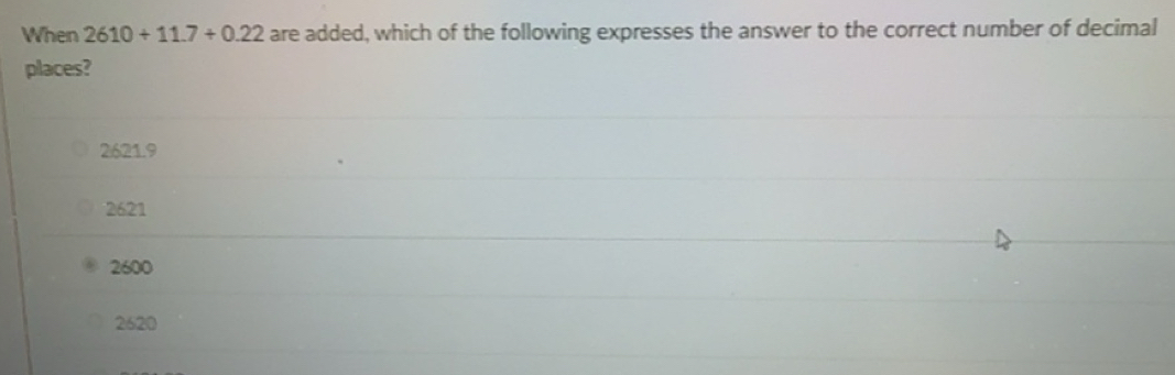 Solved: When 2610+11.7+0.22 are added, which of the following expresses ...