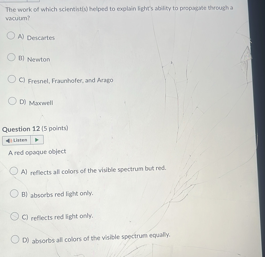 Solved: The work of which scientist(s) helped to explain light's ...