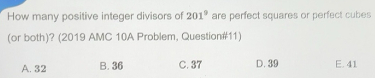 Solved: How many positive integer divisors of 201^9 are perfect squares ...