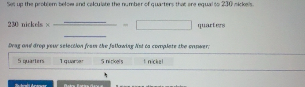 Solved: Set up the problem below and calculate the number of quarters ...