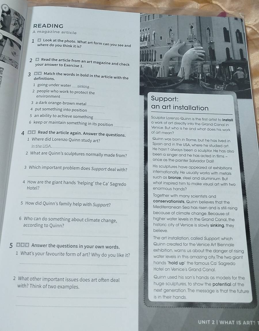 Resuelto:READING A magazine article 1 Look at the photo. What art form ...