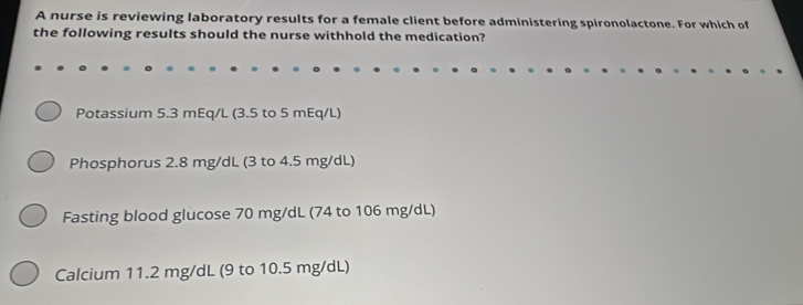Solved: A nurse is reviewing laboratory results for a female client ...