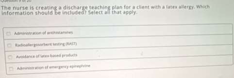 Solved: The nurse is creating a discharge teaching plan for a client ...
