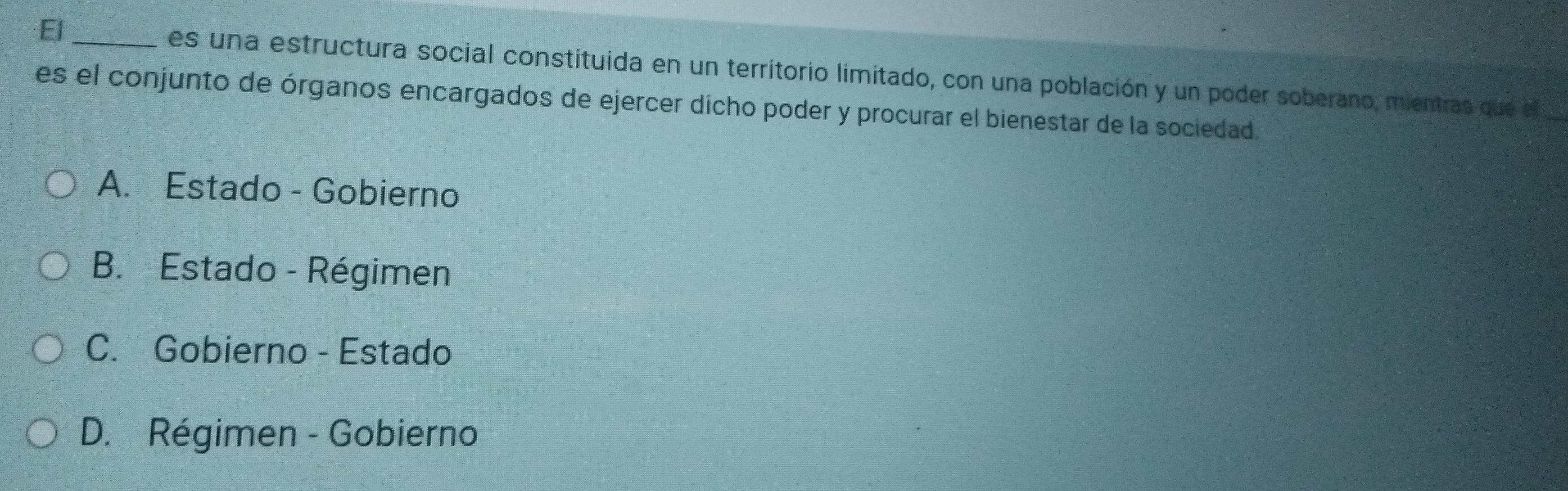 Resuelto:El_ es una estructura social constituida en un territorio ...