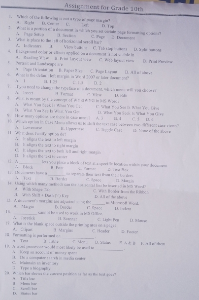 Solved: Assignment for Grade 10th 1. Which of the following is not a ...