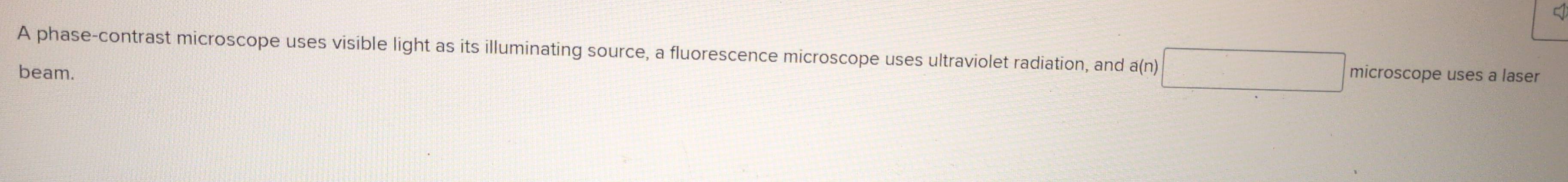 Solved: A phase-contrast microscope uses visible light as its ...