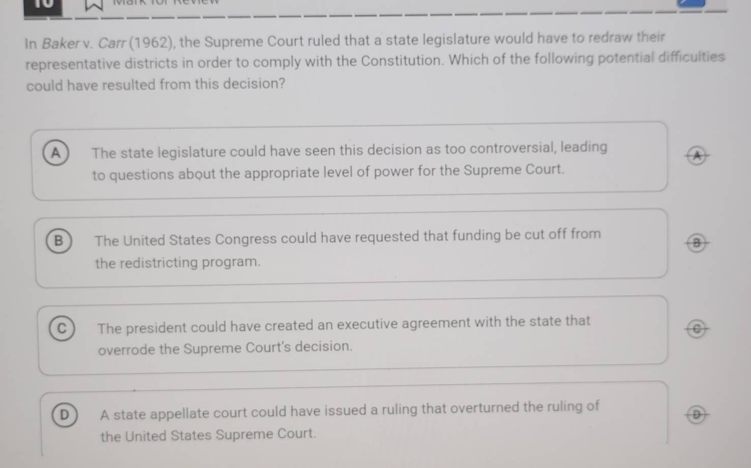 Gelöst:In Baker v. Carr (1962), the Supreme Court ruled that a state ...