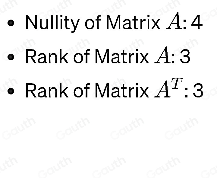Solved: If a 4* 7 matrix A has rank 3, find nullity A, rank A, and ...