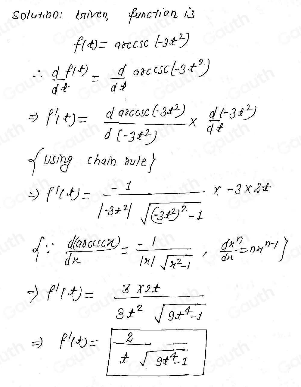 Solved: Find the derivative of the function. f(t)=arccsc (-3t^2) f'(t)= Submit Answer (-3,4 ...