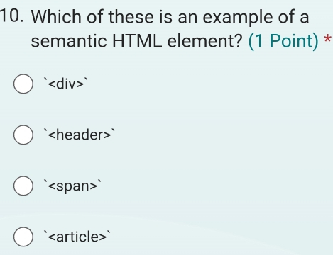 Solved: Which of these is an example of a semantic HTML element? (1 ...
