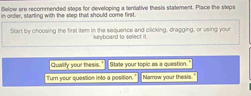 Solved: Below are recommended steps for developing a tentative thesis ...