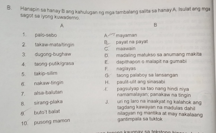 Solved: Hanapin sa hanay B ang kahulugan ng mga tambalang salita sa ...