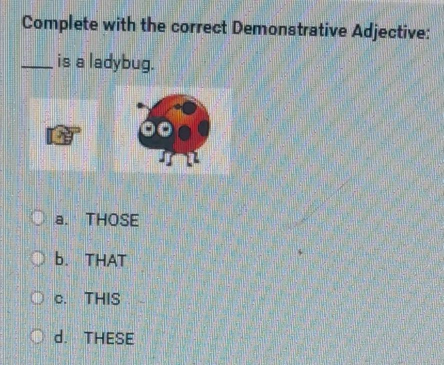 Resuelto:Complete with the correct Demonstrative Adjective: _is a ...