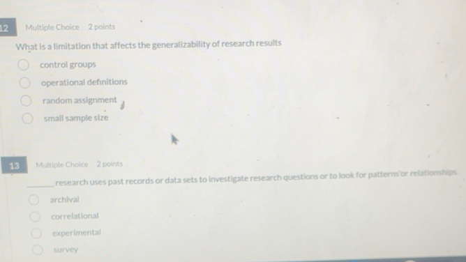 Solved: What is a limitation that affects the generalizability of ...