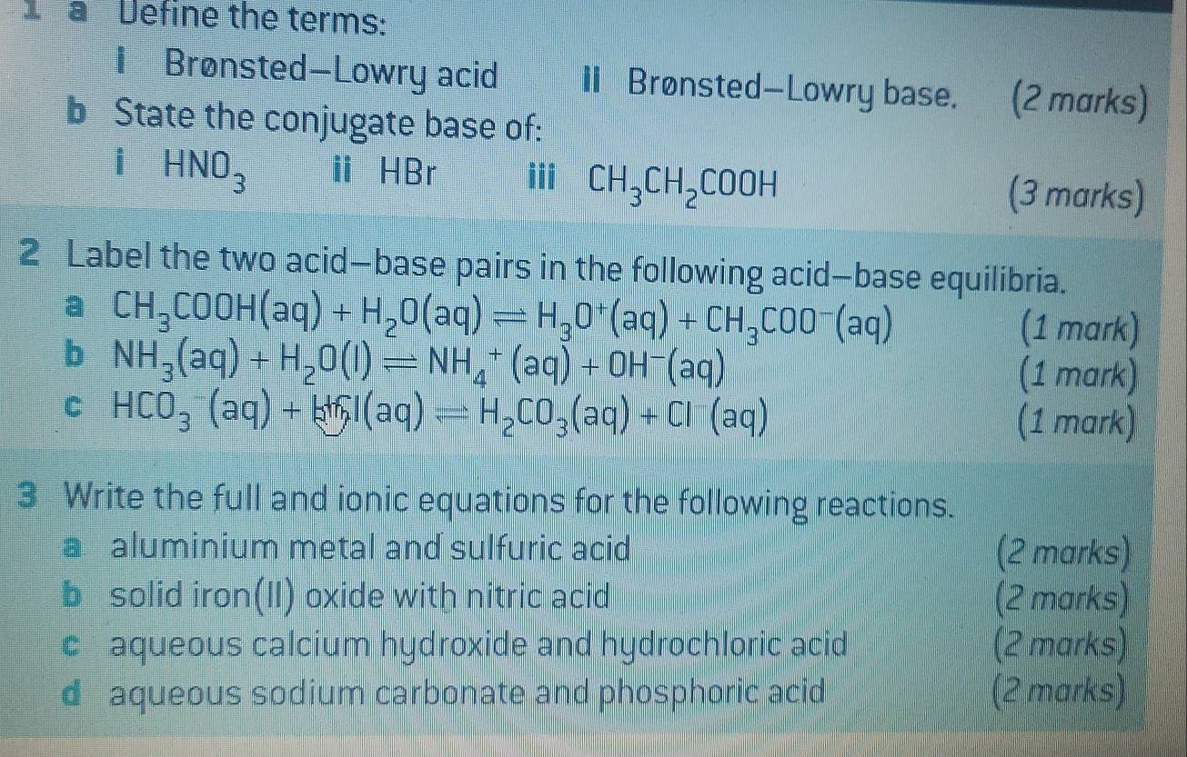 Gelöst:Ia Define the terms: Brønsted-Lowry acid Il Brønsted—Lowry base ...