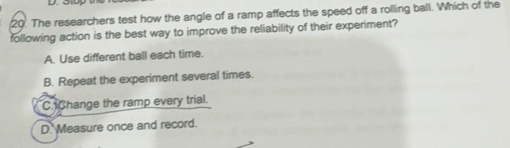 Solved: The researchers test how the angle of a ramp affects the speed ...
