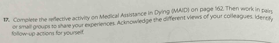 Solved: Complete the reflective activity on Medical Assistance in Dying ...